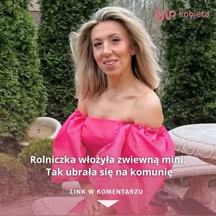 Wskoczyła w zwiewną mini. Tak rolniczka ubrała się na komunię - ukdiscoverer